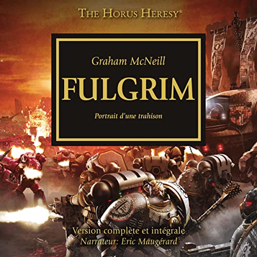 Amazon.com: Fulgrim (French edition): The Horus Heresy 5 (Audible Audio ...