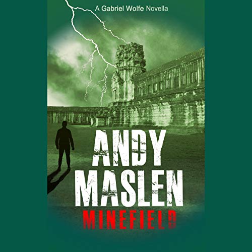 Minefield: A Gabriel Wolfe Short Thriller: The Gabriel Wolfe Thrillers ...