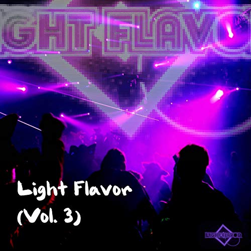 Light Flavor, Vol. 3 by Light Flavor on Amazon Music - Amazon.com