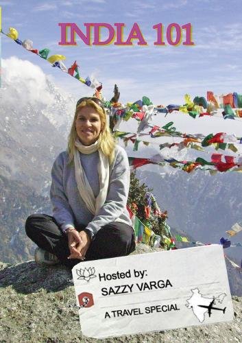 Amazon.com: India 101 hosted by Sazzy Varga : Sazzy Varga and Joe ...