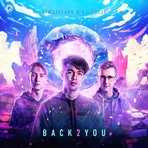 Écouter Back 2 You par Atmozfears & RE-PULZE sur Amazon Music Unlimited