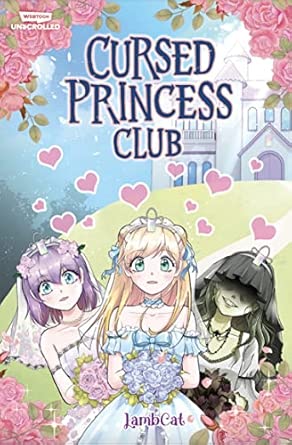 Cursed Princess Club, Vol. 1: A Webtoon Unscrolled Graphic Novel ...