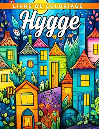 Amazon.com: Livre de coloriage Hygge: Pages de coloriage conscientes ...