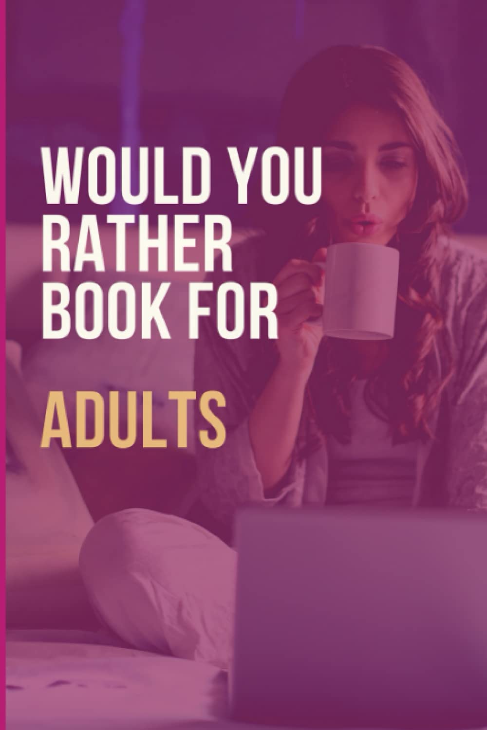 Buy Would You Rather Book For Adults Iskcon Devotee: Super Glossy Blush ...