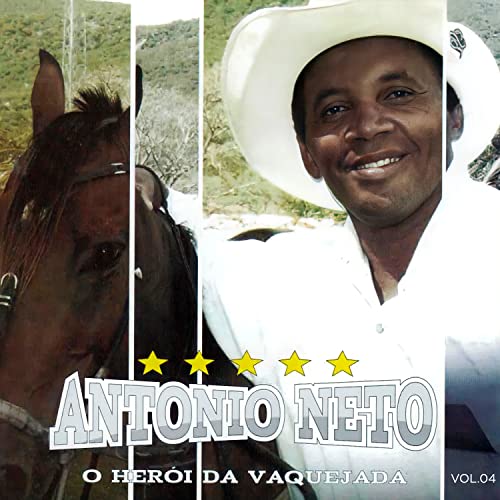Amazon Music - Antonio NetoのO Herói da Vaquejada, Vol. 04 - Amazon.co.jp