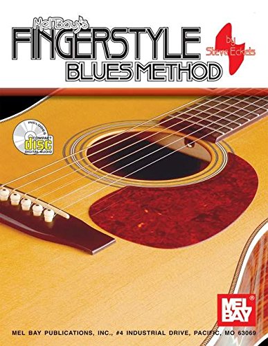 Mel Bay Fingerstyle Blues Method (Book/CD Set): Steve Eckels ...