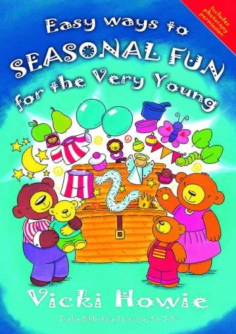 Easy Ways to Seasonal Fun for the Very Young : Twelve Bible-Based ...