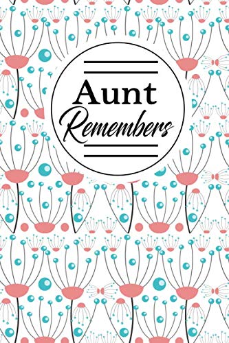 aunt remembers: Aunt’s guided journal for women to share her life. It’s ...