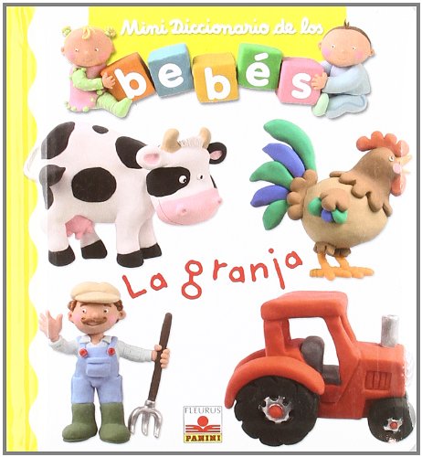 La granja/ The Farm (Mini diccionario de los bebes/ Mini Dictionary of ...
