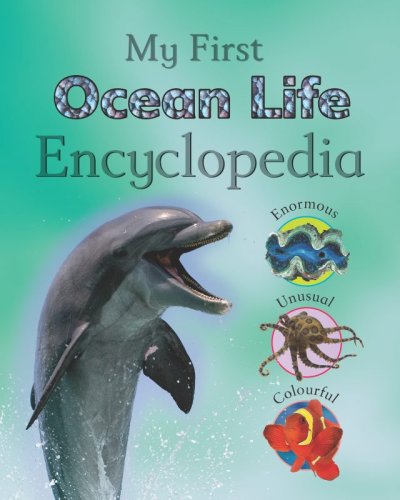 My First Ocean Life Encyclopedia: Children's Ocean Life Encyclopedia ...