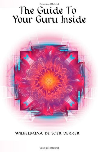 The Guide to your Guru inside (Volume 1): unknown author: 9781480199859 ...