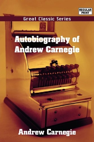 Amazon.com: Autobiography of Andrew Carnegie: 9788132054450: Carnegie ...