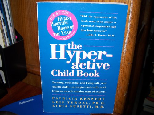 The Hyper-active Child Book: Leif Terdal M.D. Patricia Kennedy: Amazon ...