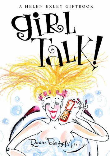 Girl Talk!: Murphy, Rowan Barnes: 9781905130375: Amazon.com: Books