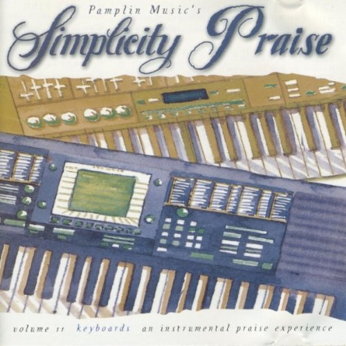 Amazon.com: Simplicity Praise Volume 11: Keyboards; An Instrumental ...