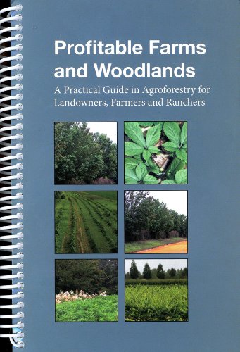Profitable Farms And Woodlands: A Practical Guide In Agroforestry For ...