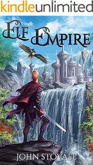 Amazon.com: Elf Empire: A litRPG Kingdom-Building Adventure eBook : Stovall, John: Kindle Store