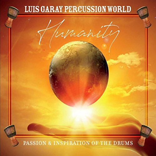 Amazon.co.jp: Humanity : Luis Garay Percussion World: デジタルミュージック