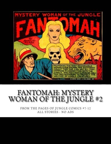 Fantomah: Mystery Woman Of The Jungle #2: From The Pages Of Jungle ...