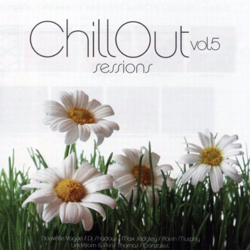 Various Artists - Chill Out Sessions 5 - Amazon.com Music