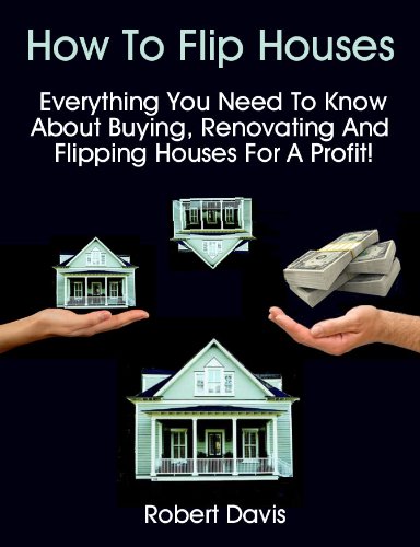 How To Flip Houses: Everything You Need To Know About Buying ...