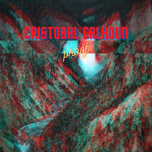Play Proof by Cristobal Calhoun on Amazon Music
