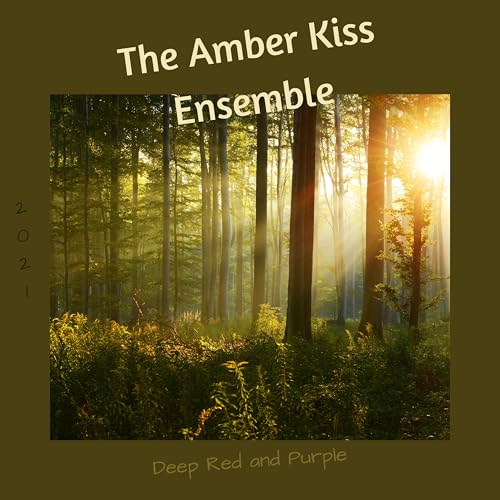 Play Deep Red and Purple by The Amber Kiss Ensemble on Amazon Music