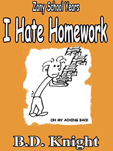 I Hate Homework: Zany School Years (English Edition) - eBooks em Inglês ...