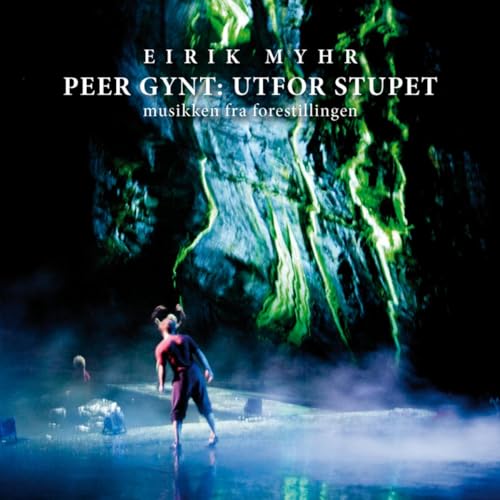 Play Peer Gynt: Utfor Stupet (Original Soundtrack) by Eirik Myhr on ...