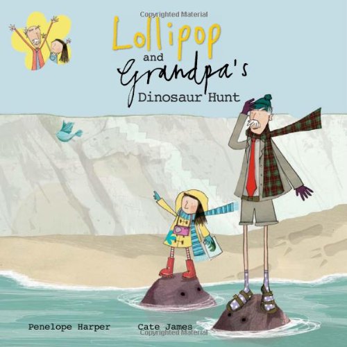 Lollipop and Grandpa's Dinosaur Hunt: Amazon.co.uk: Penelope Harper ...