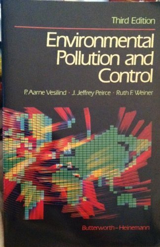 Environmental Pollution and Control: Vesilind, P. Aarne, Peirce, J ...