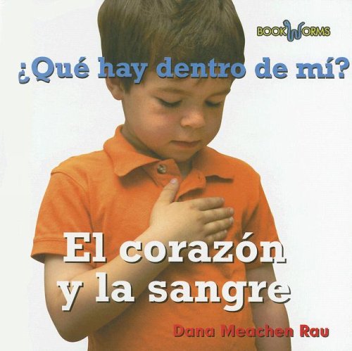 Que Hay Dentro De Mi? El Corazon Y La Sangre/ What's Inside of Me? My ...