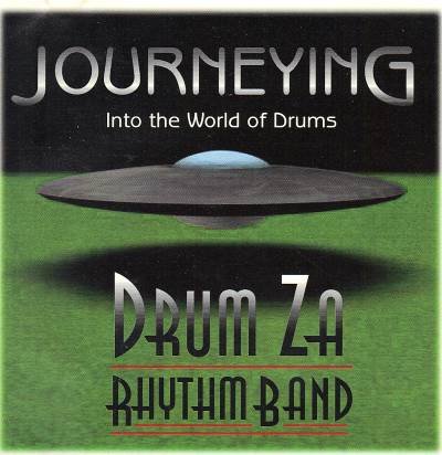 The Drum Za Rhythm Band - JOURNEYING - Into The World Of Drums - Amazon ...