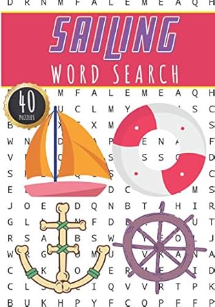 Sailing Word Search: Sailor Word Search Book For Sea Lovers | 40 Fun ...
