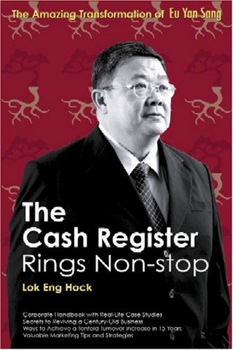 The Cash Register Rings Non-stop: The Amazing Transformation of Eu Yan ...