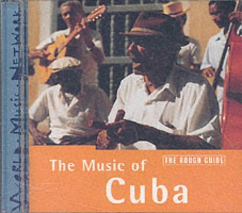 The Rough Guide to The Music of Cuba: The Rough Guide to Music (Rough ...