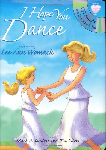 I Hope You Dance (Little Melody Press Series): Sillers, Tia, Sanders ...