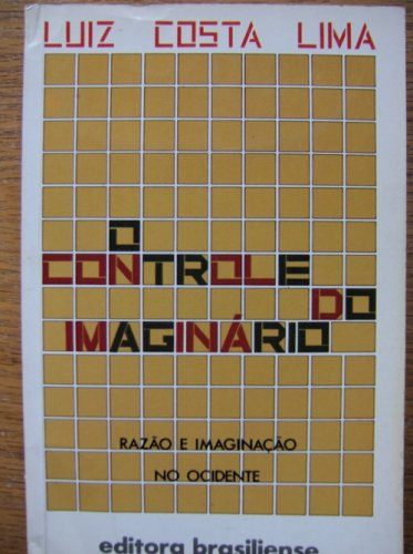 O Controle Do Imaginario: Razao e imaginacao no ocidente (Leituras Afins) | Amazon.com.br