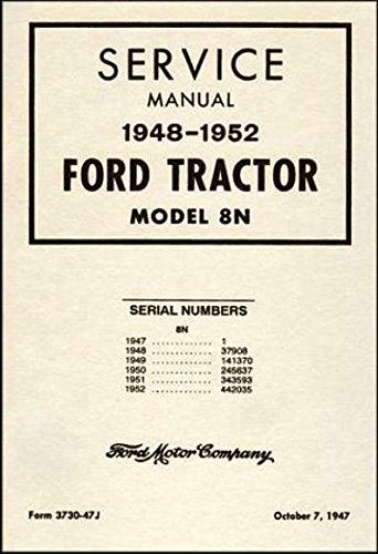 FULLY ILLUSTRATED 1948, 1949, 1950, 1951 & 1952 FORD 8N FARM TRACTOR ...