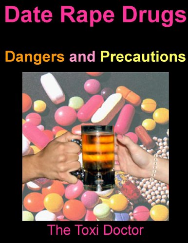 Date Rape Drugs - Dangers and Precautions - Kindle edition by ...
