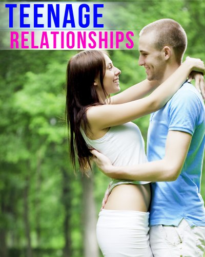 Amazon.com: Teenage Relationships - Best Tips for Teenage Relationshps ...