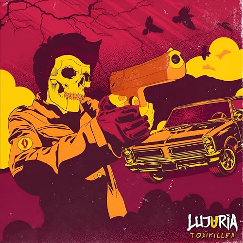 Amazon.co.jp: Toxikiller [Explicit] : Lujuria: デジタルミュージック