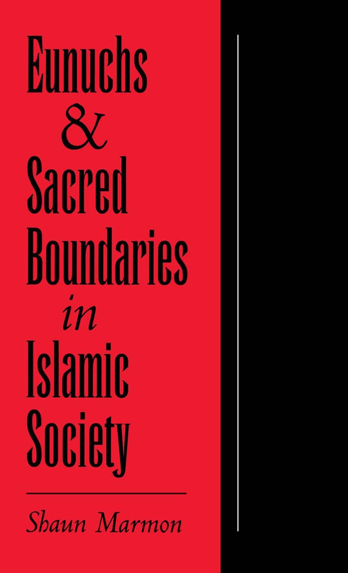 Amazon.com: Eunuchs and Sacred Boundaries in Islamic Society (Studies ...