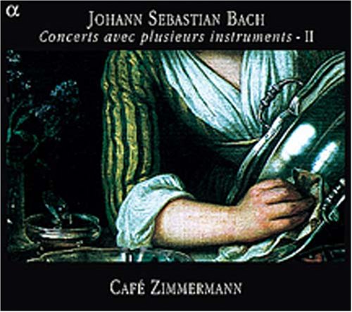 Bach, Johann Sebastian, Café Zimmermann - Concerti for Diverse ...