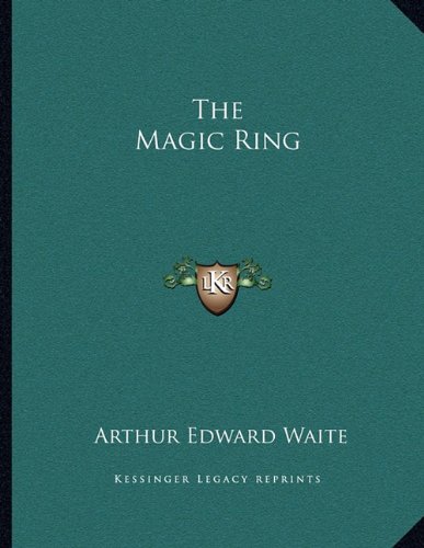 Amazon.com: The Magic Ring: 9781163064900: Waite, Arthur Edward: Books