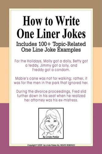 How to Write One Liner Jokes: Includes 100+ Topic-Related One Line Joke ...