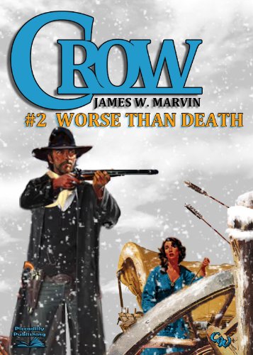 Crow 2: Worse Than Death (A Crow Western) - Kindle edition by Marvin ...