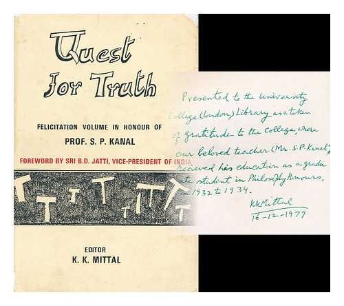 Quest for truth : a felicitation volume in honour of Prof. S.P. Kanal Satyanveshana / editor ...