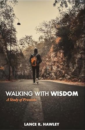 Walking with Wisdom: A Study of Proverbs (Biblia Series) - Kindle ...