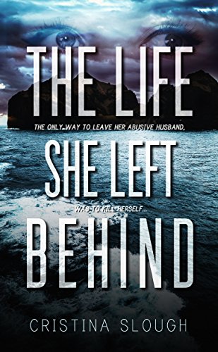Amazon.com: The Life She Left Behind eBook : Slough, Cristina: Kindle Store